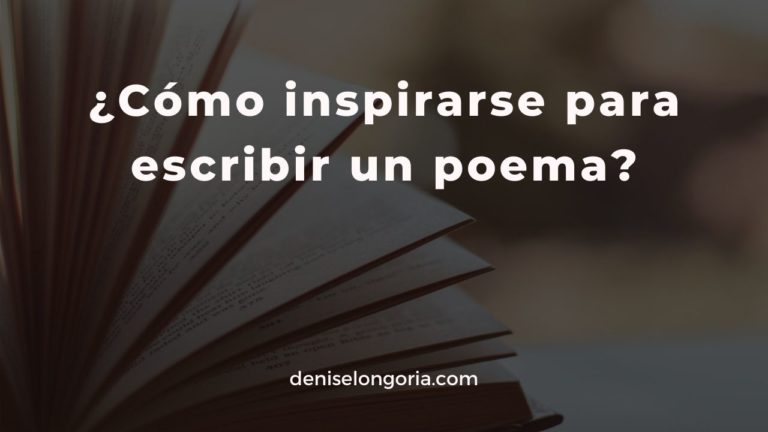 ¿Cómo inspirarse para escribir un poema?